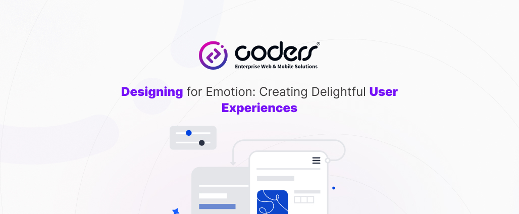 Designing for Emotion: Creating Delightful User Experiences | Coders
